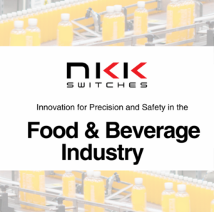 Smart Switching Solutions for Food & Beverage Manufacturing :NKK Switches